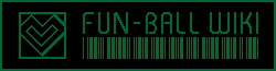 Fun-Ball Wiki | Fandom