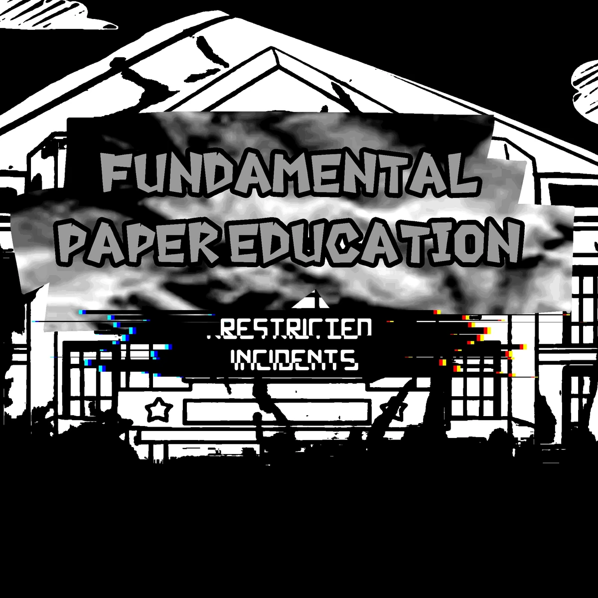 FPE: Restricted Incidents (AU) | Fundamental-paper-education-fanon Wiki ...