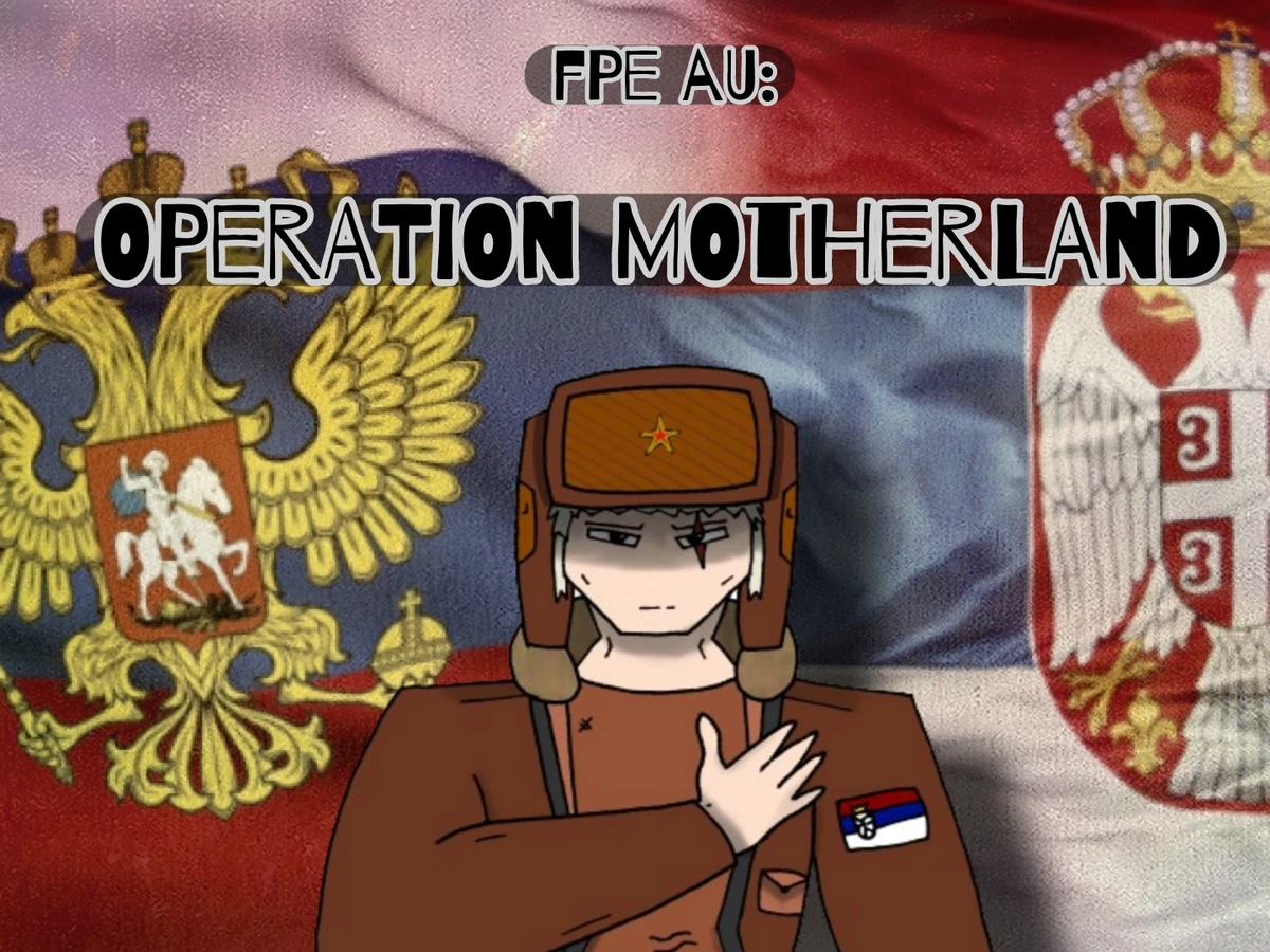 Operation Motherland | Fundamental-paper-education-fanon Wiki | Fandom