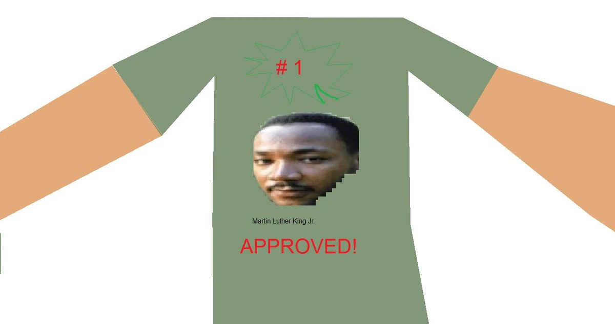 Martin Luther King Jr. Approved Shirt | Fusionfall Fanfiction Wiki | Fandom