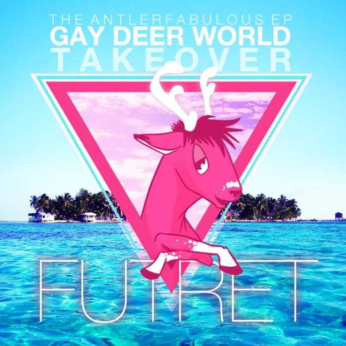 Gay Deer World Takeover - the Antlerfabulous EP | Futret Wikia | Fandom