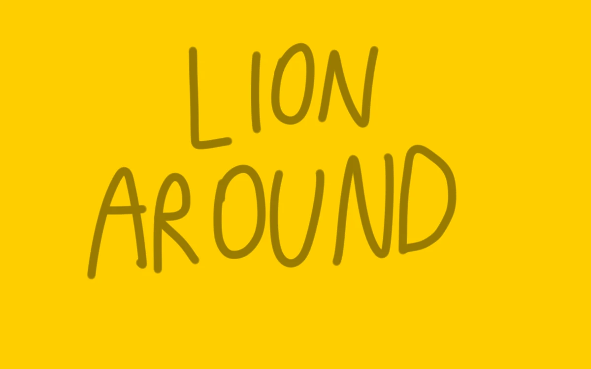Lion Around | Futt And His Friends Wiki | Fandom