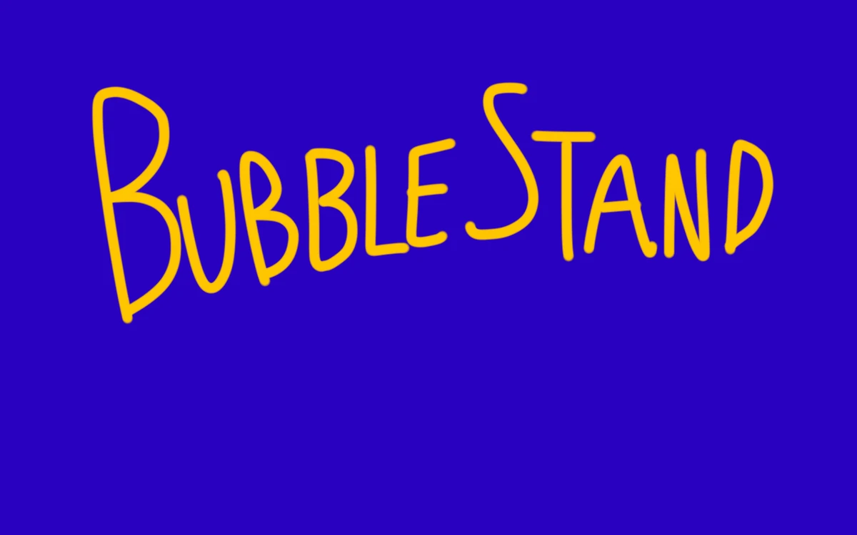 Bubblestand | Futt And His Friends Wiki | Fandom
