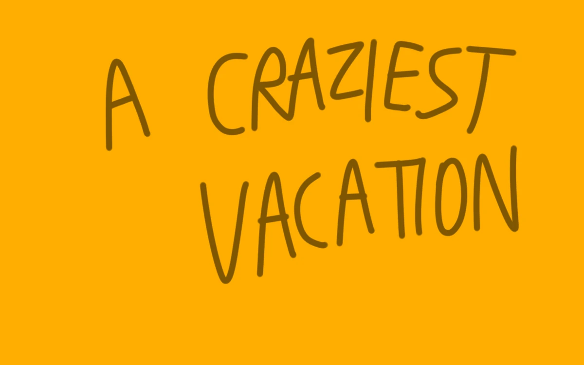 A Craziest Vacation | Futt And His Friends Wiki | Fandom
