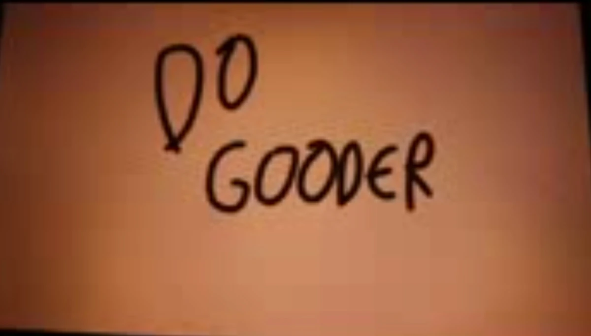 Do Gooder | Futt And His Friends Wiki | Fandom