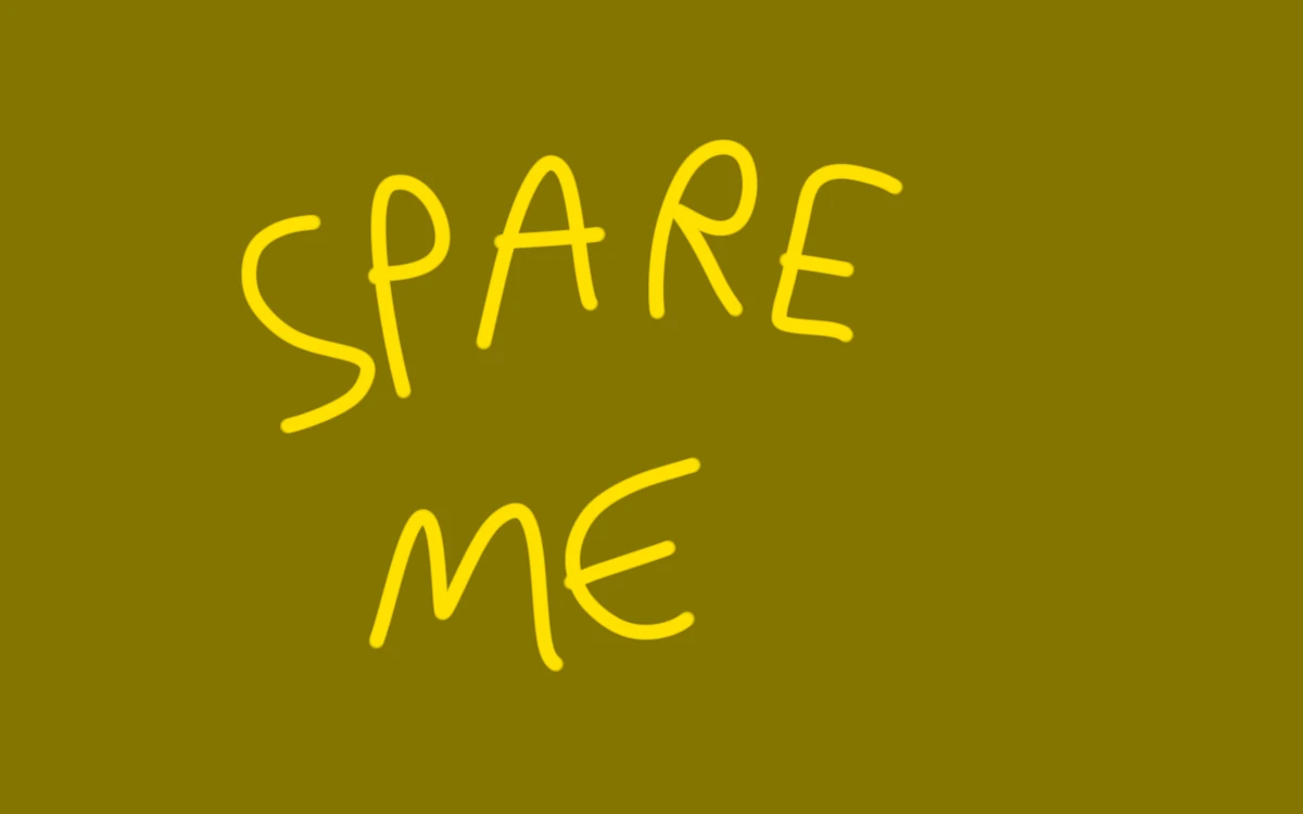 Spare Me | Futt And His Friends Wiki | Fandom