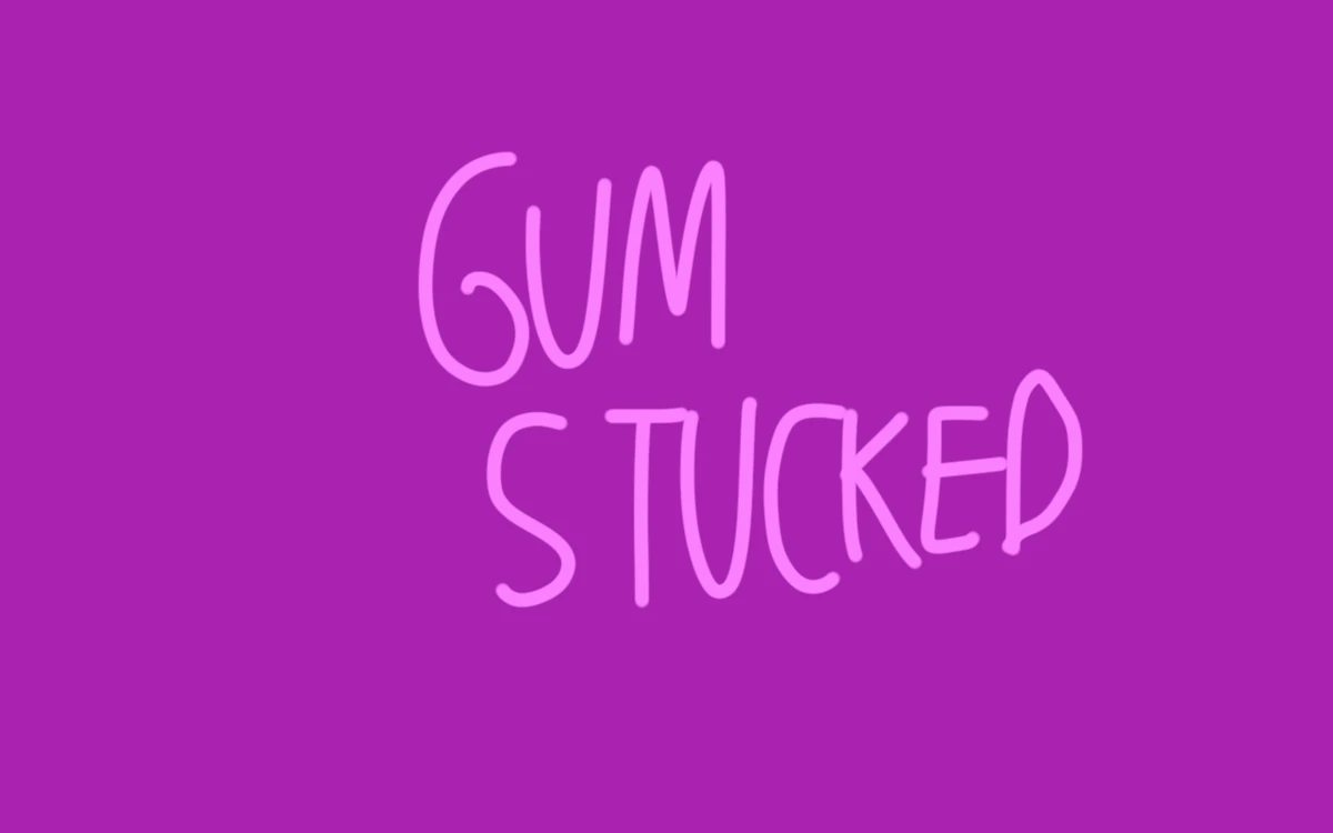 Gum Stucked | Futt And His Friends Wiki | Fandom