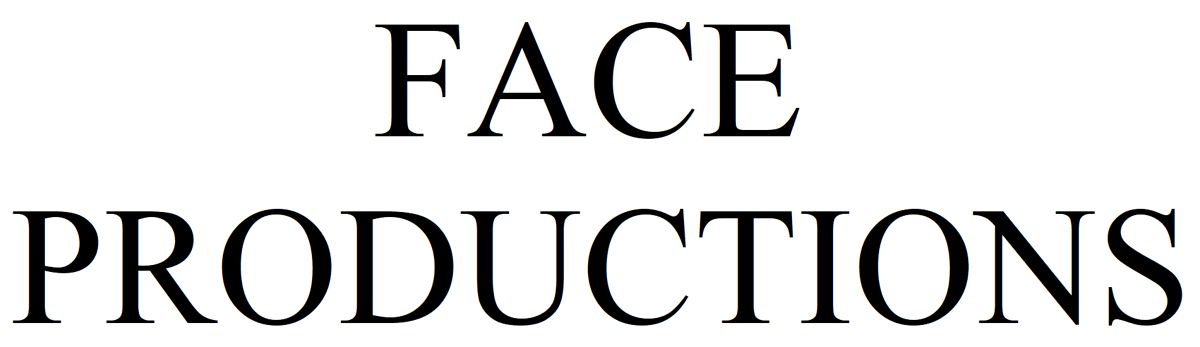Face Productions | Future Ideas Wiki | Fandom