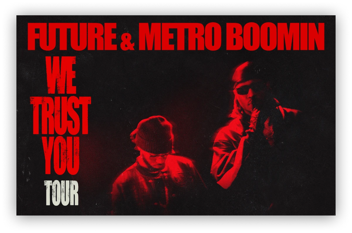 We Trust You Tour | Future Wiki | Fandom