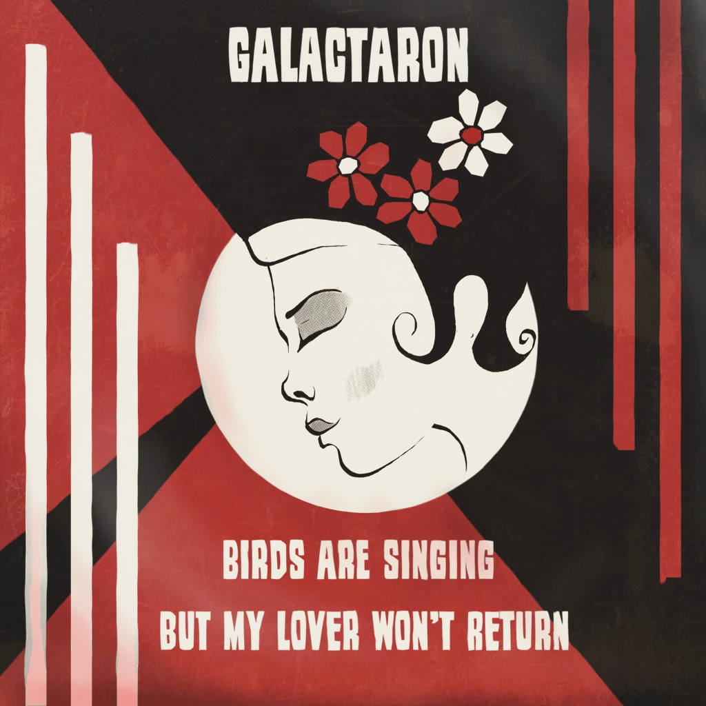 Birds are Singing but my Lover Won't Return | Galactaron Wiki | Fandom