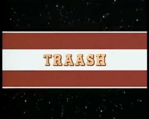 "Traash" | Galaxy Rangers Wiki | Fandom