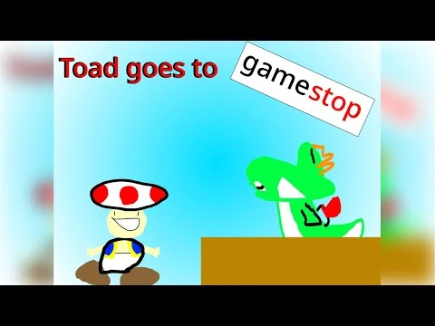 Toad goes to gamestop | GaleemDharkon Wiki | Fandom
