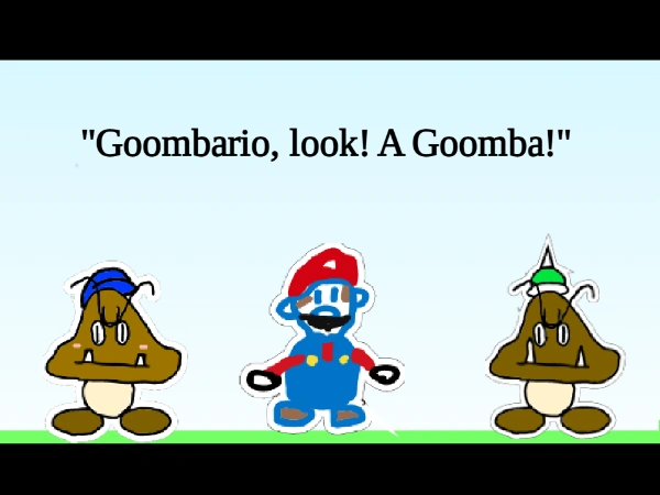 "Goombario, look! A Goomba!" | GaleemDharkon Wiki | Fandom