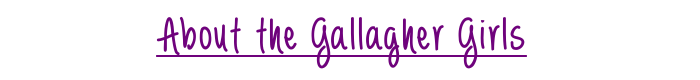 Gallagher Girls Wiki | Fandom
