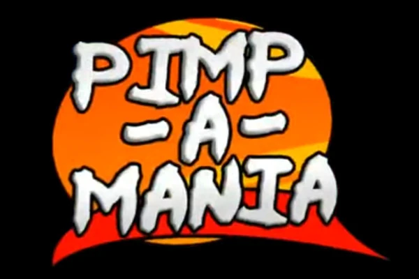 Pimpamania | Game Society Pimps Wiki | Fandom