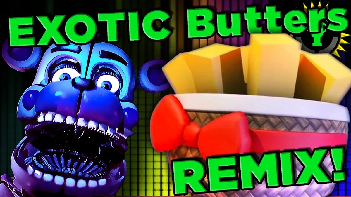 FNAF Exotic Butters (Margarine Remix) | The Theorists Wiki | Fandom