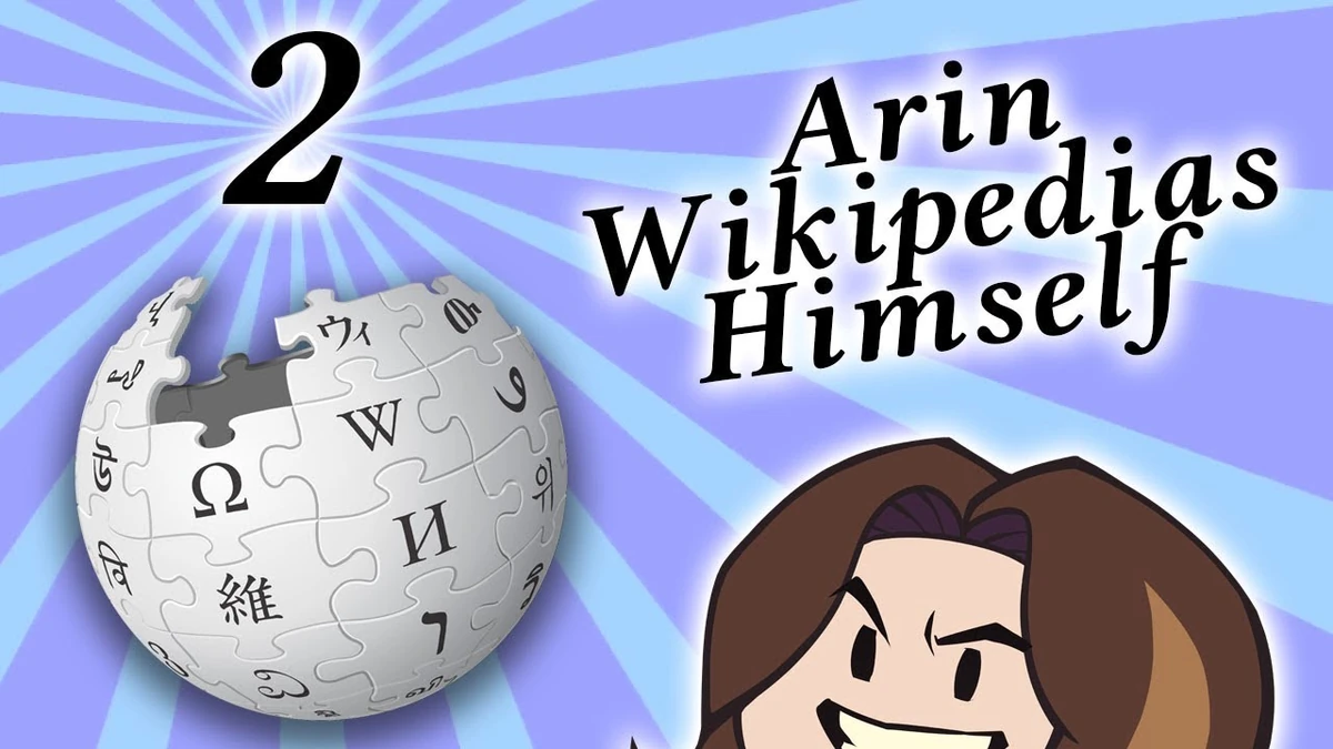 Arin Wikipedias Himself - PART 2 | Game Grumps Wiki | Fandom