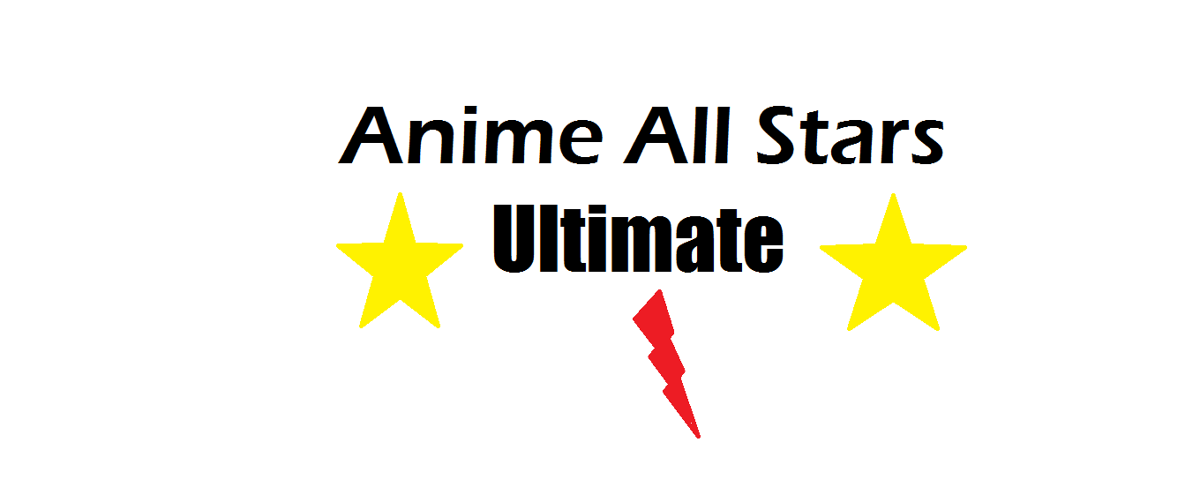 Anime All Stars Ultimate | Game Ideas Wiki | Fandom