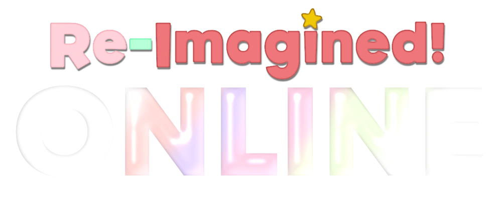 Re-Imagined! Online | Game Ideas Wiki | Fandom
