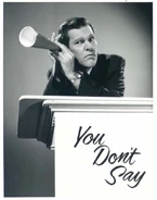 You Don't Say!/Gallery | Game Shows Wiki | Fandom