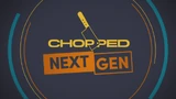 Chopped: Next Gen | Game Shows Wiki | Fandom