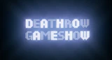 Deathrow Gameshow | Game Shows Wiki | Fandom