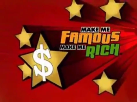 Make Me Famous, Make Me Rich | Game Shows Wiki | Fandom