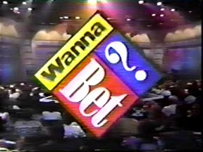 Wanna Bet? | Game Shows Wiki | Fandom