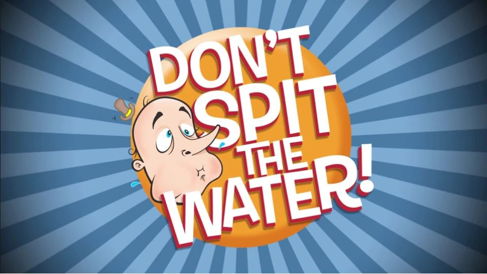 Don't Spit the Water! | Game Shows Wiki | Fandom