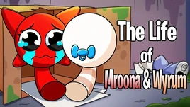 The LIFE of MROONA & WYRUM | GameToons Wiki | Fandom