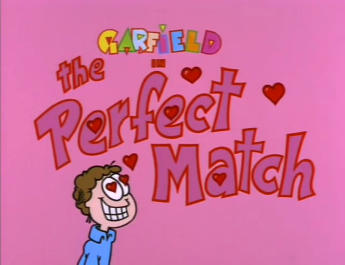 The Perfect Match | Garfield Wiki | Fandom
