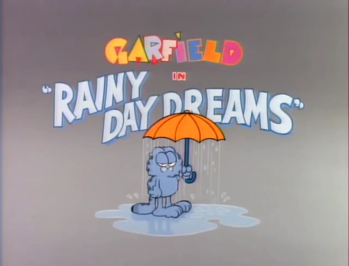 Rainy Day Dreams | Garfield Wiki | Fandom