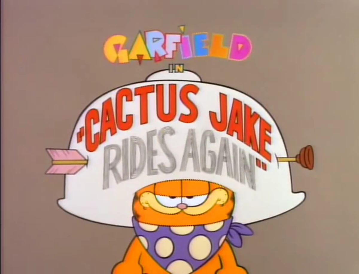 Cactus Jake Rides Again | Garfield Wiki | Fandom