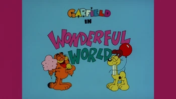 Wonderful World | Garfield Wiki | Fandom