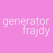 Generator Frajdy | GargamelVlog Wiki | Fandom