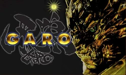 GARO | Garo Wiki | Fandom