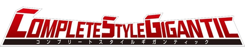Complete Style Gigantic | GARO Wiki | Fandom