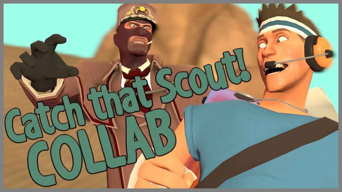 Catch that Scout! Collab | Garry's Mod Animation Wiki | Fandom