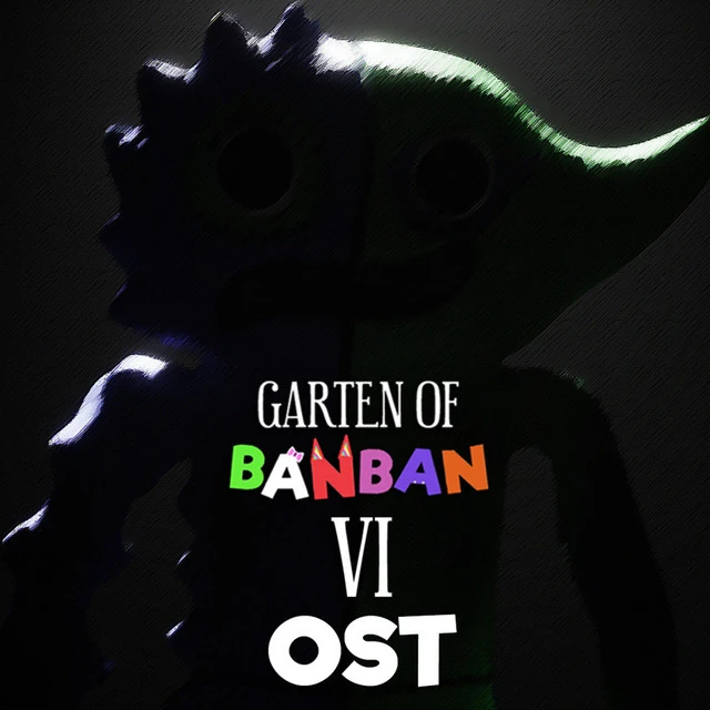 Soundtracks/GoBB 6 | Garten of Banban Wiki | Fandom