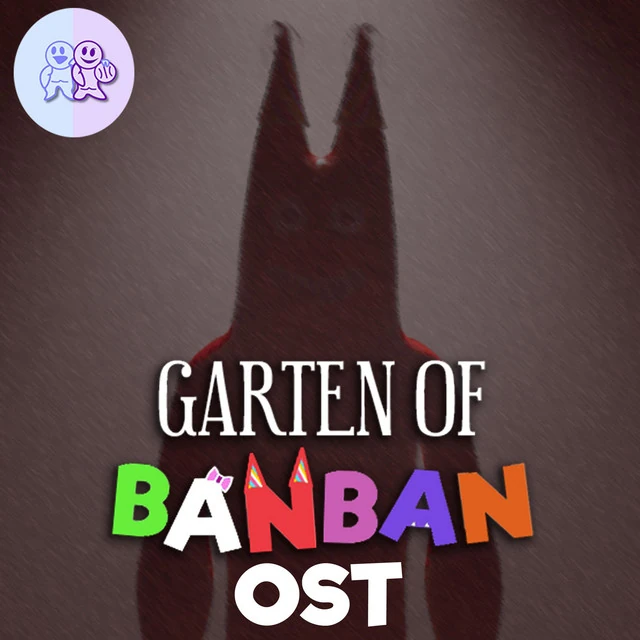 Soundtracks/GoBB 2 | Garten of Banban Wiki | Fandom