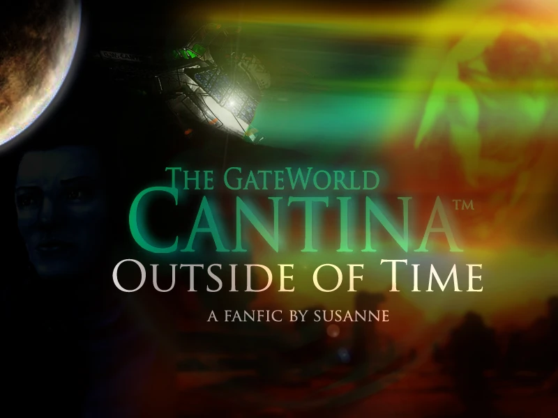 Outside of Time | GateWorld Cantina Wiki | Fandom