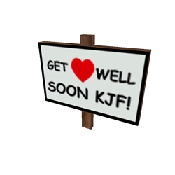 Get Well KJF Sign | GOODBLOX Wiki | Fandom