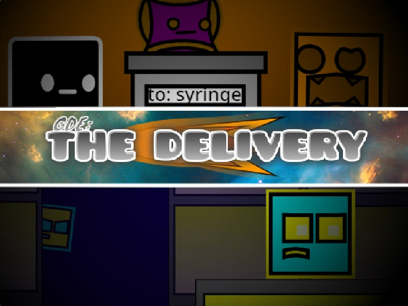 The Delivery | Geometry Dash Episodes Wiki | Fandom