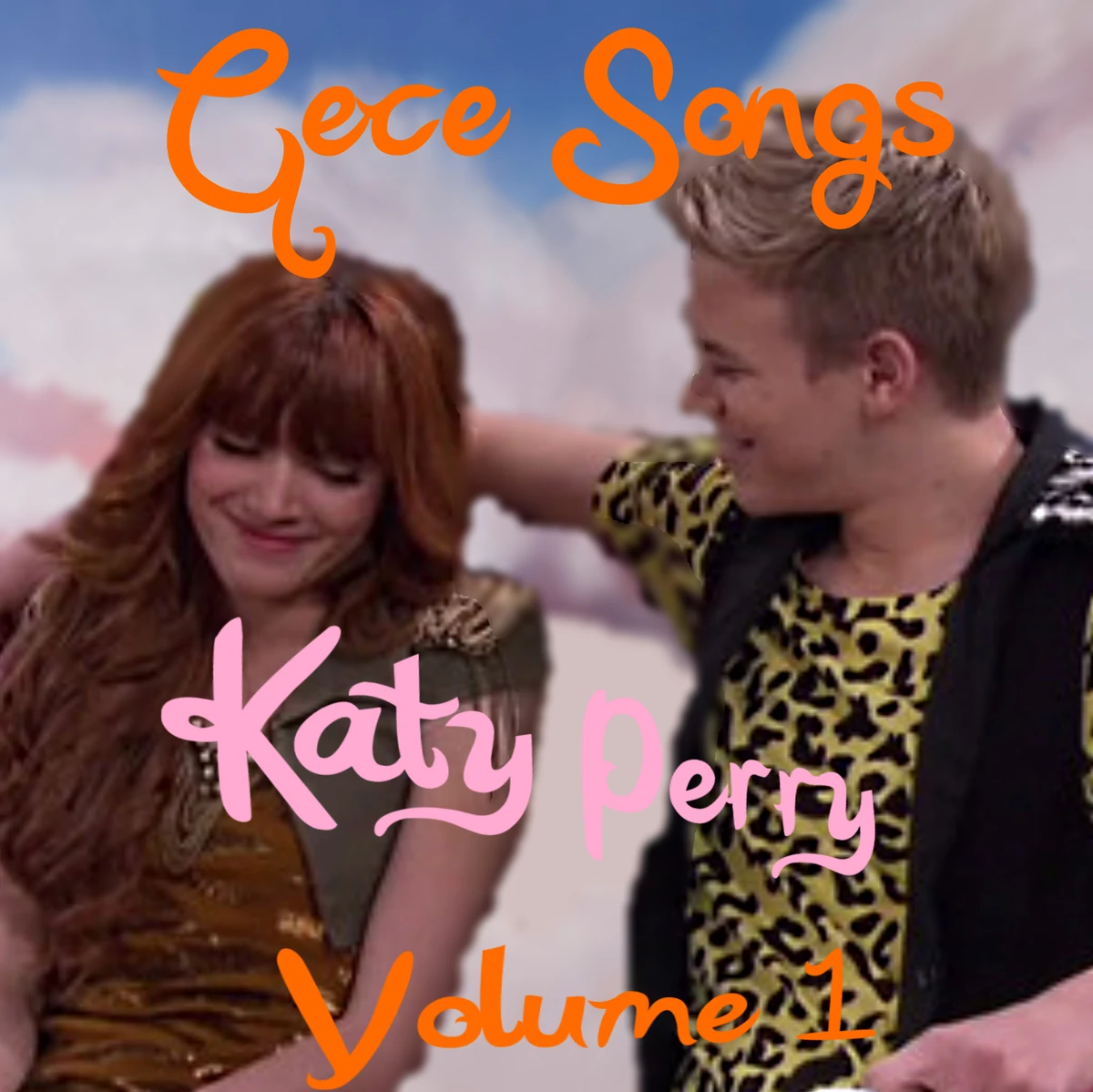 GeCe Songs: Katy Perry Edition (Volume One) | Gunther and CeCe Wiki ...
