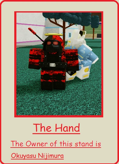The Hand | Generic jojo game Wiki | Fandom