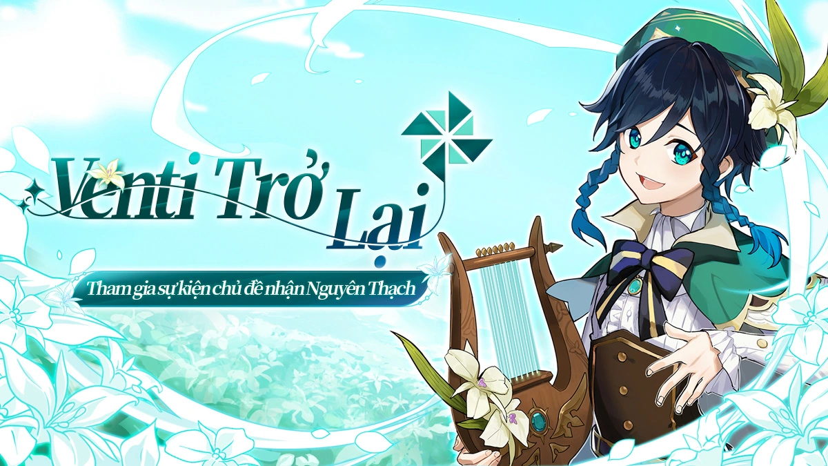Venti Trở Lại: Tham gia sự kiện chủ đề nhận Nguyên Thạch | Wiki Genshin Impact | Fandom