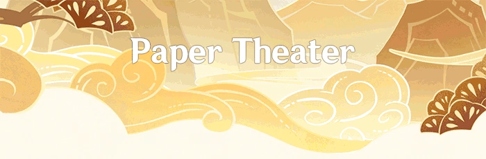 Paper Theater | Genshin Impact Wiki | Fandom