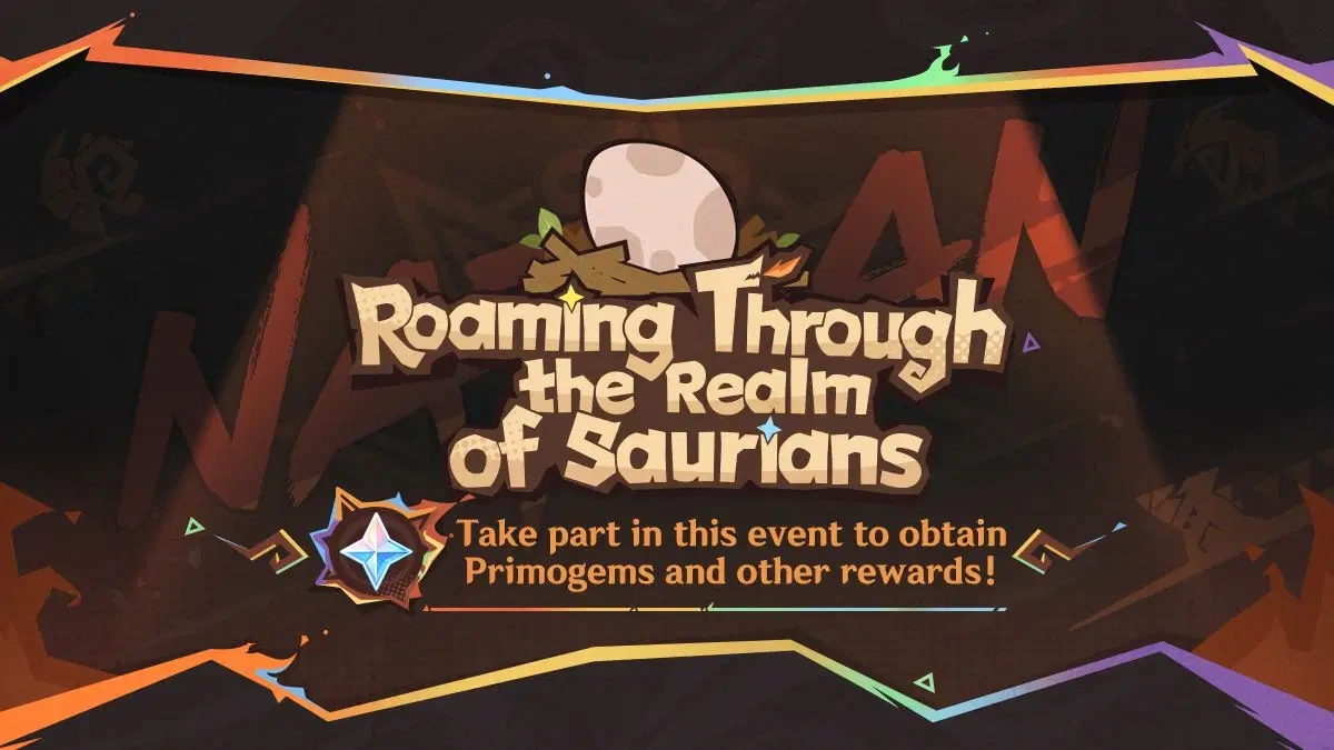 "Roaming Through the Realm of Saurians": A Wondrous Natlan Odyssey ...