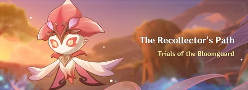 The Recollector's Path | Genshin Impact Wiki | Fandom