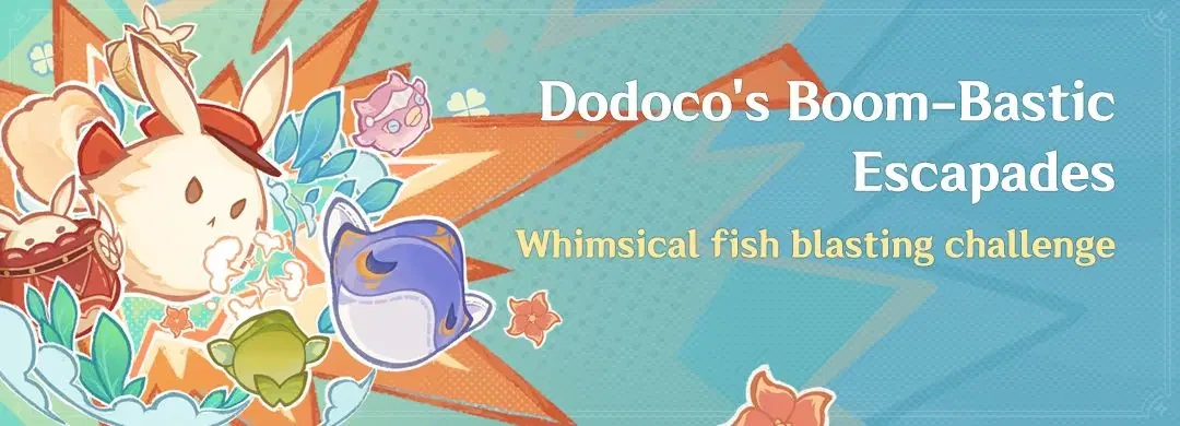 Dodoco's Boom-Bastic Escapades | Genshin Impact Wiki | Fandom